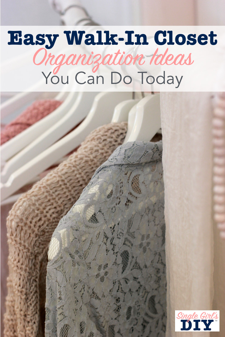 Easy Walk-In Closet Organization Ideas You Can Do Today | Single Girl's DIY