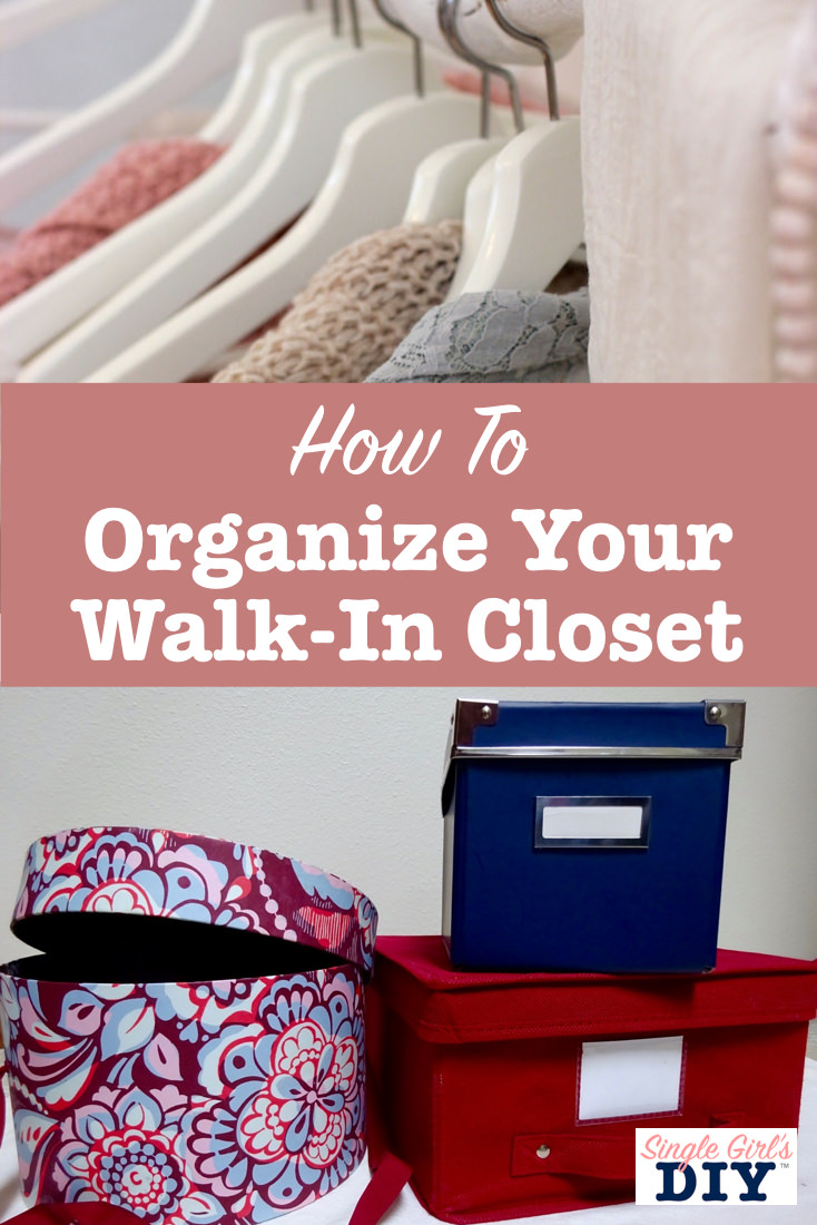Easy Walk-In Closet Organization Ideas You Can Do Today | Single Girl's DIY