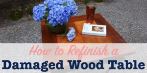 Refinish a Damaged Wood Table - Single Girl's DIY