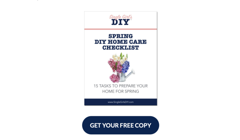 Spring Home Maintenance Checklist: 17 Tips - Single Girl's DIY