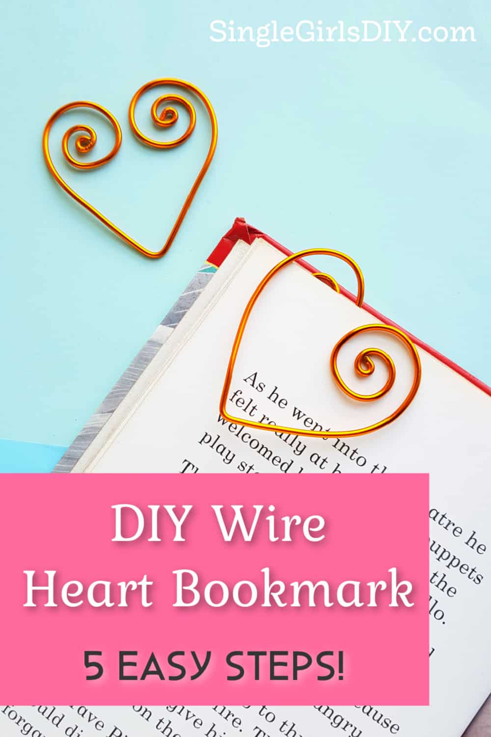 DIY Wire Heart Bookmark: 5 Easy Steps - Single Girl's DIY