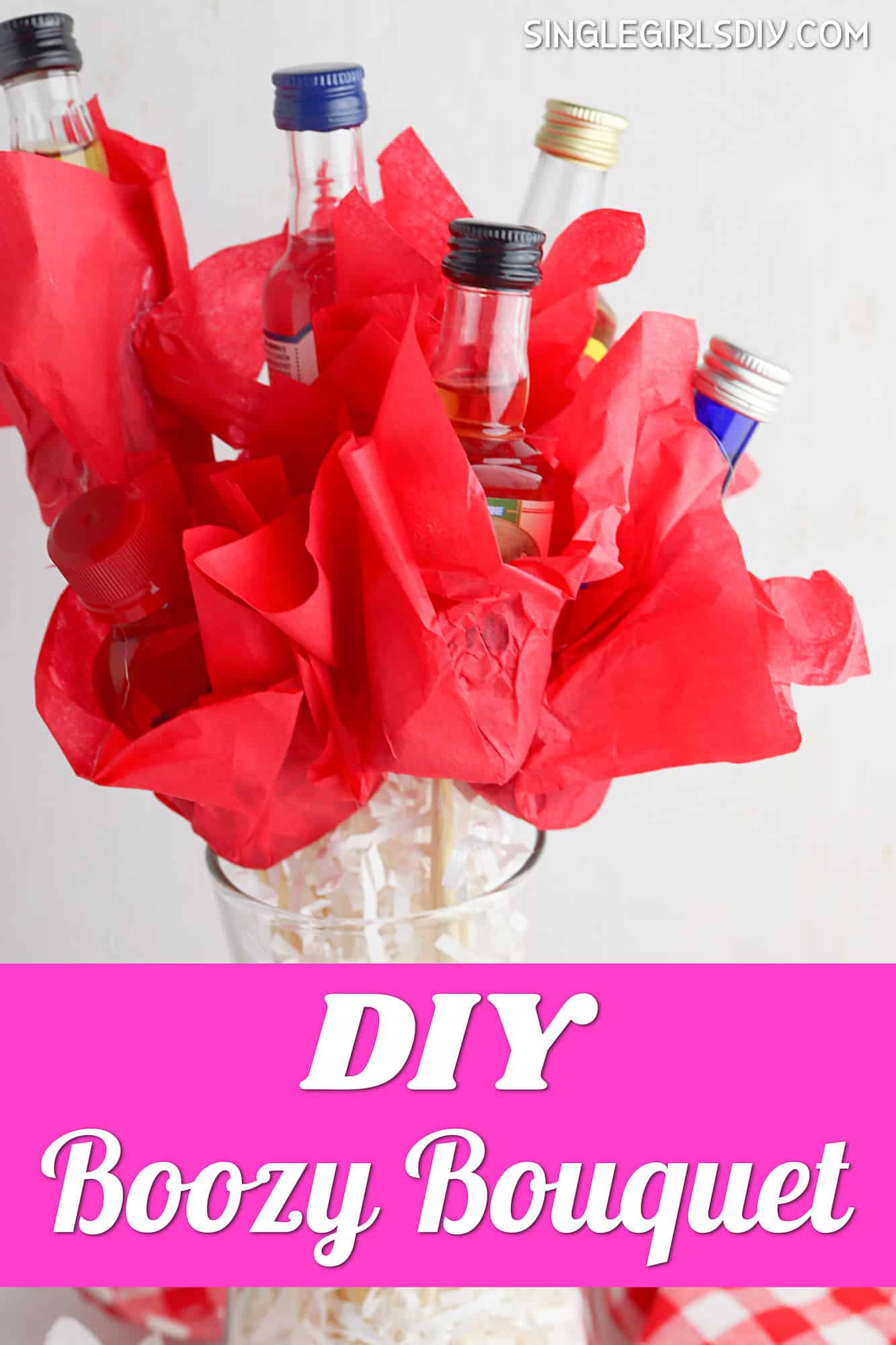 How to Make a Booze Bouquet - Single Girl's DIY