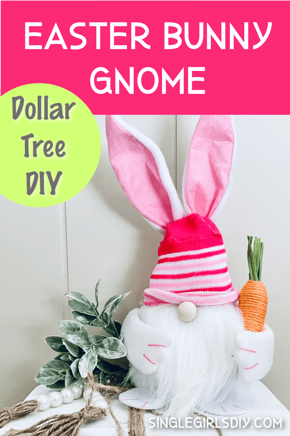 DIY Easter Bunny Gnome (No-Sew Dollar Tree Craft) - Single Girl's DIY
