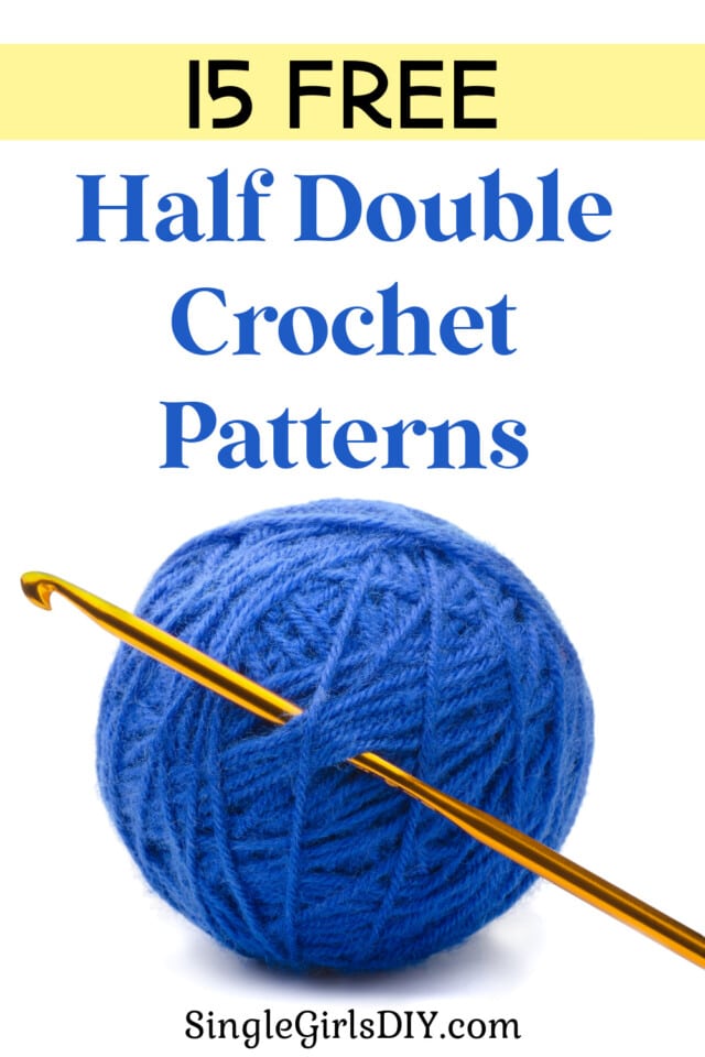 19 Free Half Double Crochet Patterns - Single Girl's DIY