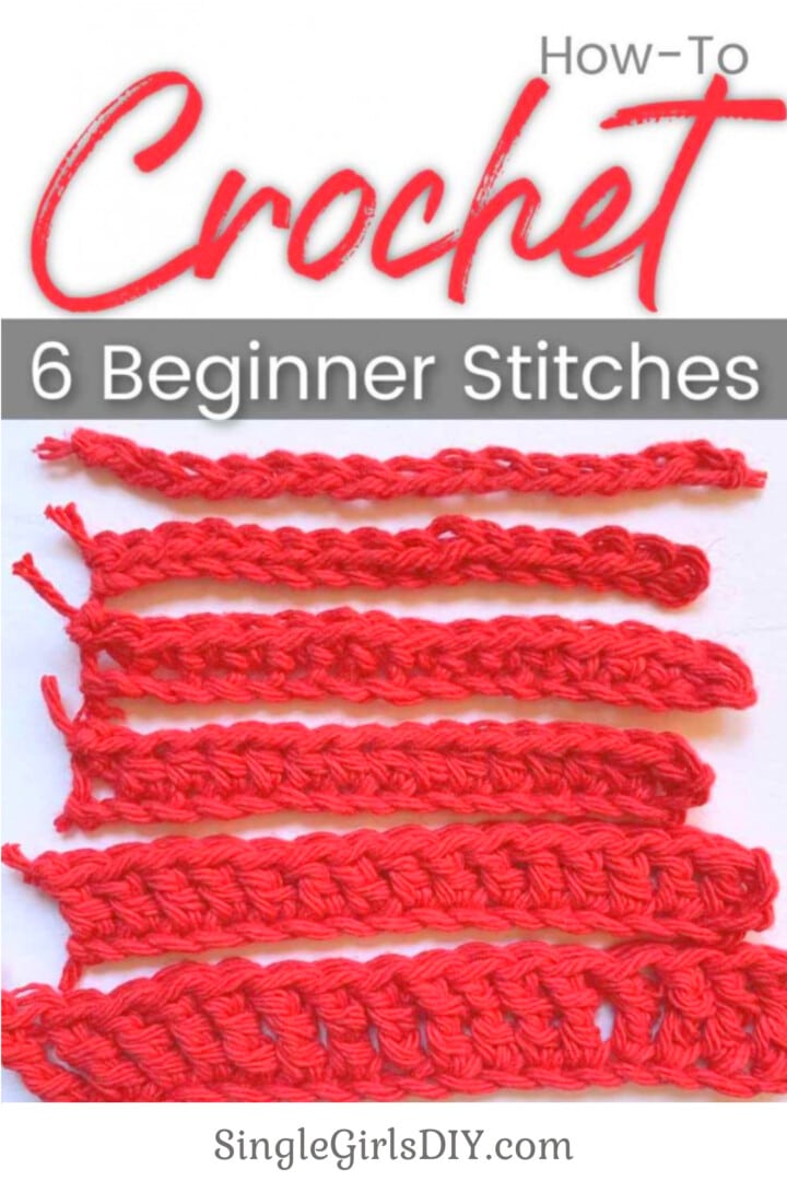 6 Beginner Crochet Stitches: The Basics You Need to Learn - Single Girl ...
