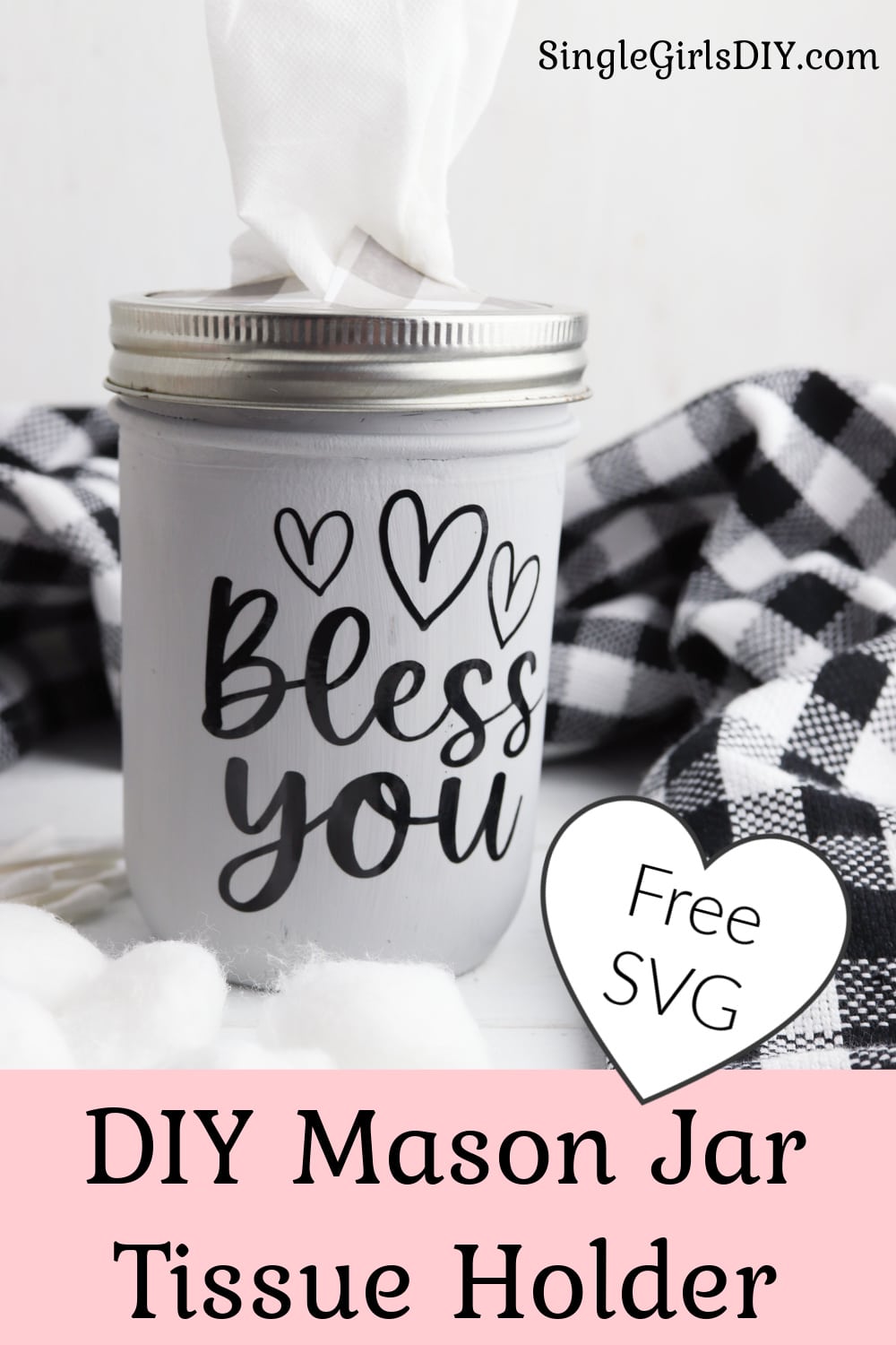 DIY Mason Jar Tissue Holder - Single Girl's DIY
