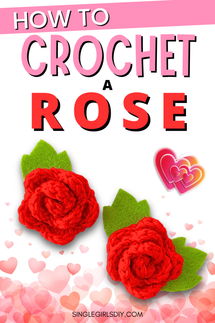 Crochet Rose (Free Pattern) - Single Girl's DIY