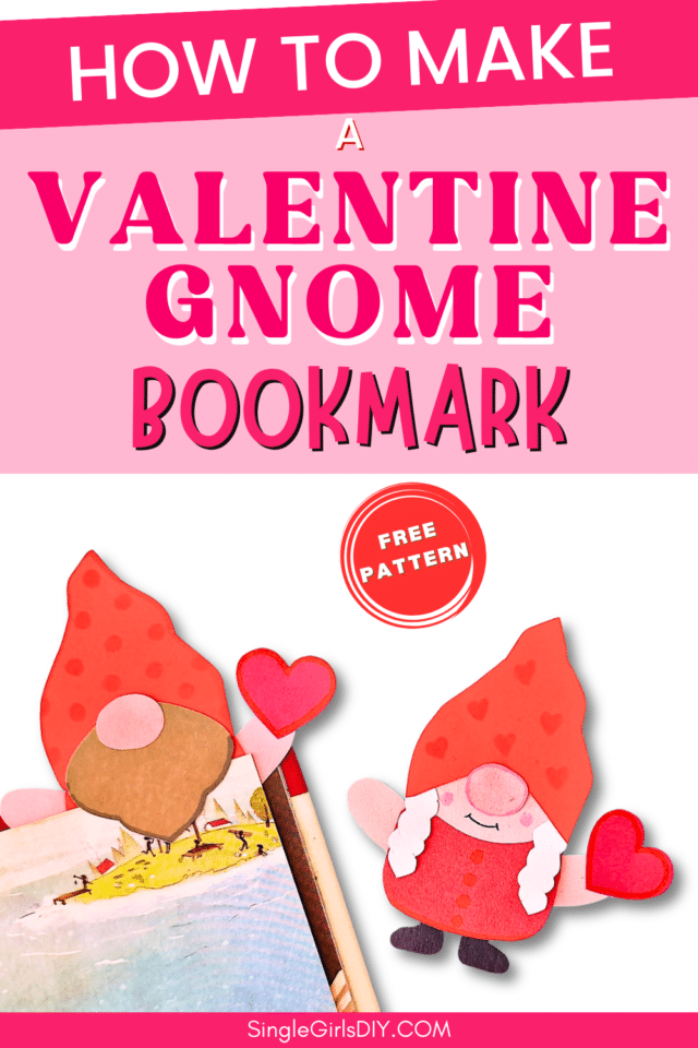 Valentine Gnome Bookmark - Single Girl's DIY