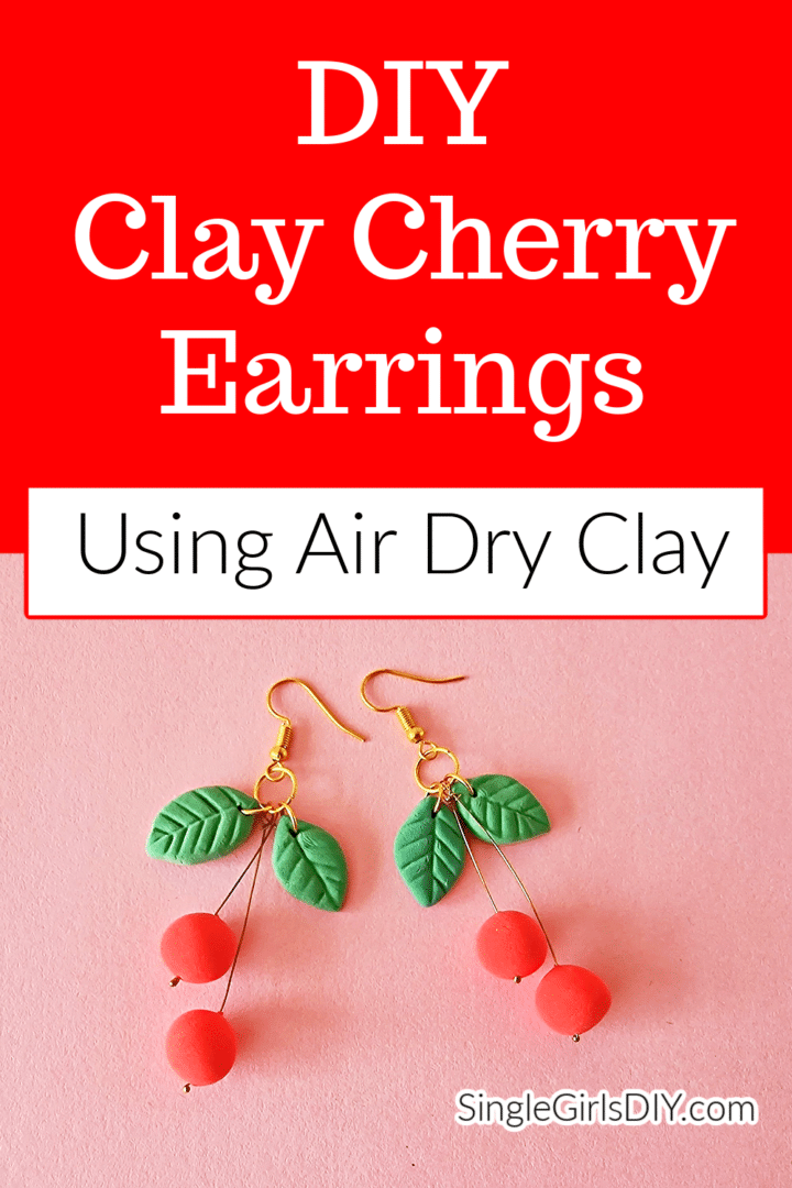 DIY Clay Cherry Earrings - Single Girl's DIY